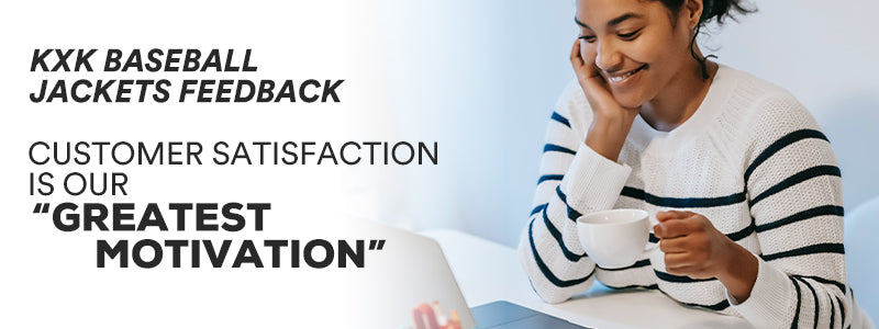 KXK Baseball Jackets Feedback: Customer Satisfaction is Our Greatest M ...